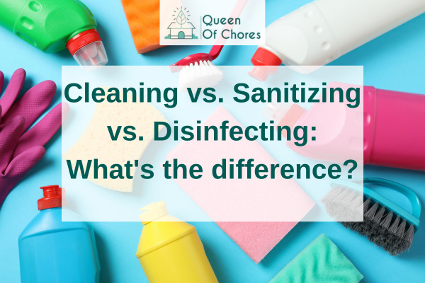 Cleaning vs. Sanitizing vs. Disinfecting: What's the difference ...
